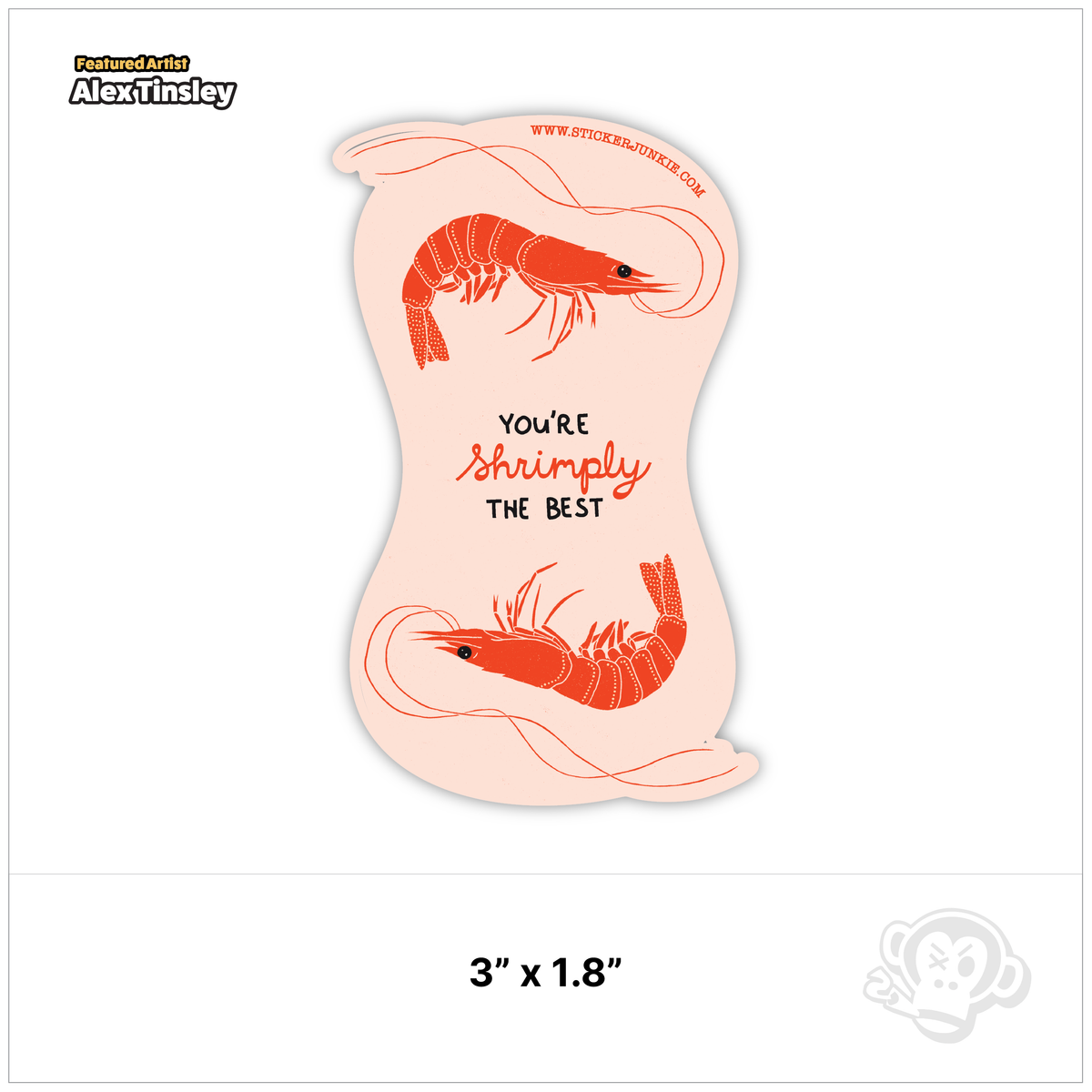 Shrimply The Best - Alexandra Tinsley 3x1.8" – StickerJunkie.com