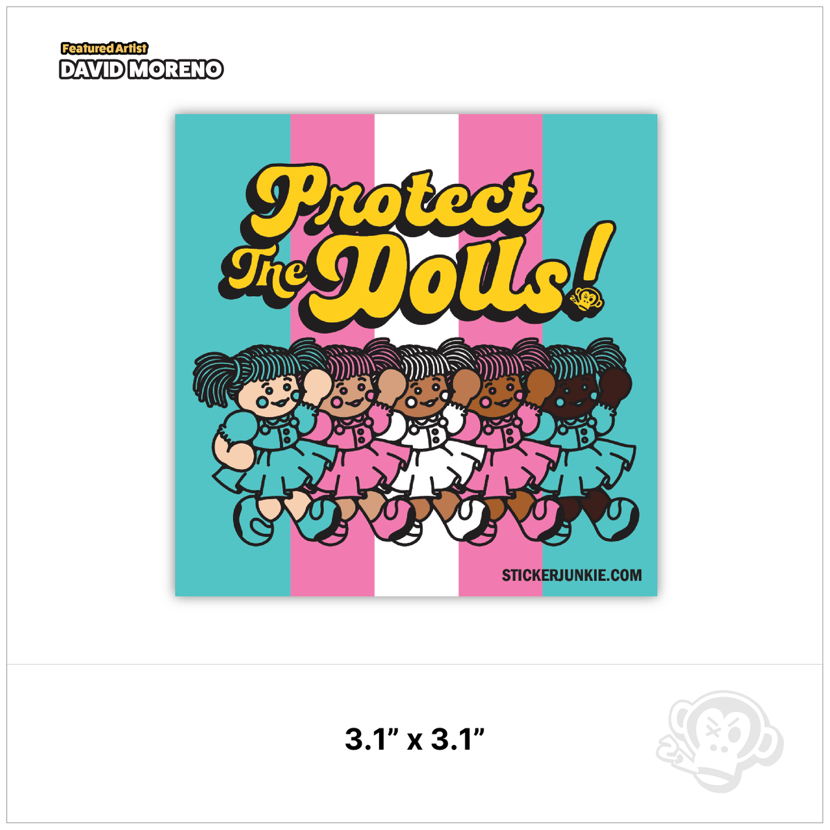 Protect The Dolls - David Moreno 3.1x3.1" – StickerJunkie.com